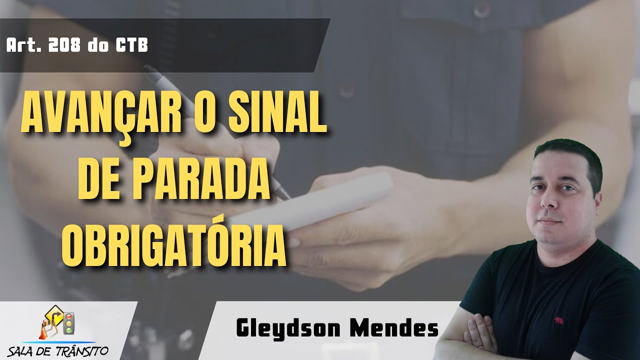 MBFT | Avançar o sinal de parada obrigatória (Art. 208 do CTB) - YouTube