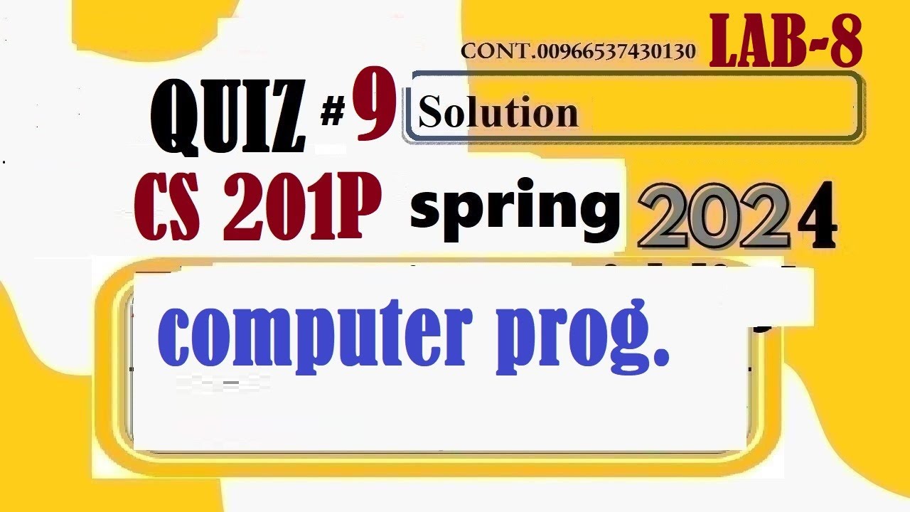 cs 201P quiz 9 lab -8 solution spring 2024|cs 201P quiz 9|cs201p lab-8 ...
