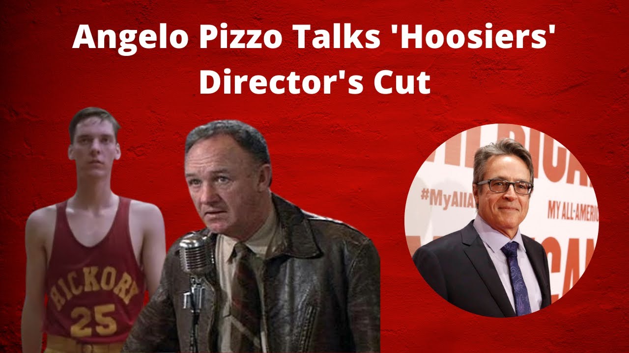 Angelo Pizzo Talks 'Hoosiers' Director's Cut - YouTube