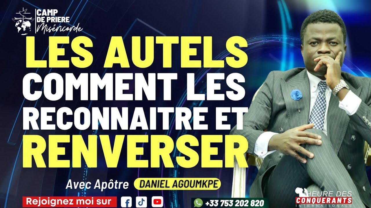 LES AUTELS, COMMENT LES RECONNAÎTRE ET LES RENVERSER - APÔTRE DANIEL ...