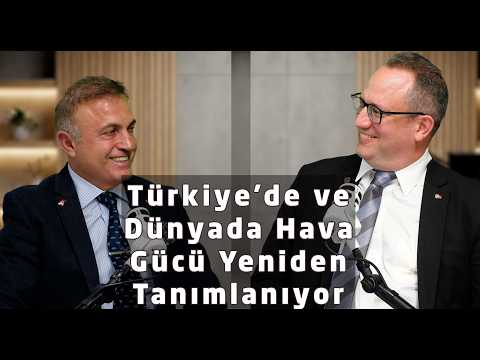 PODCAST #5: Türk Hava Kuvvetleri'nin gelecek yapısı & havacılıkta dünyayı neler bekliyor?