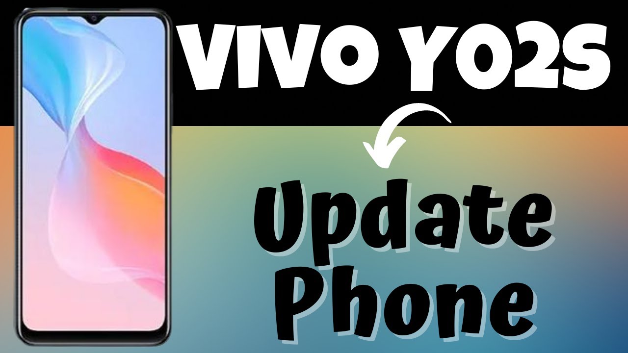 Vivo Y02s Update Phone || software update {Tutorial} - YouTube