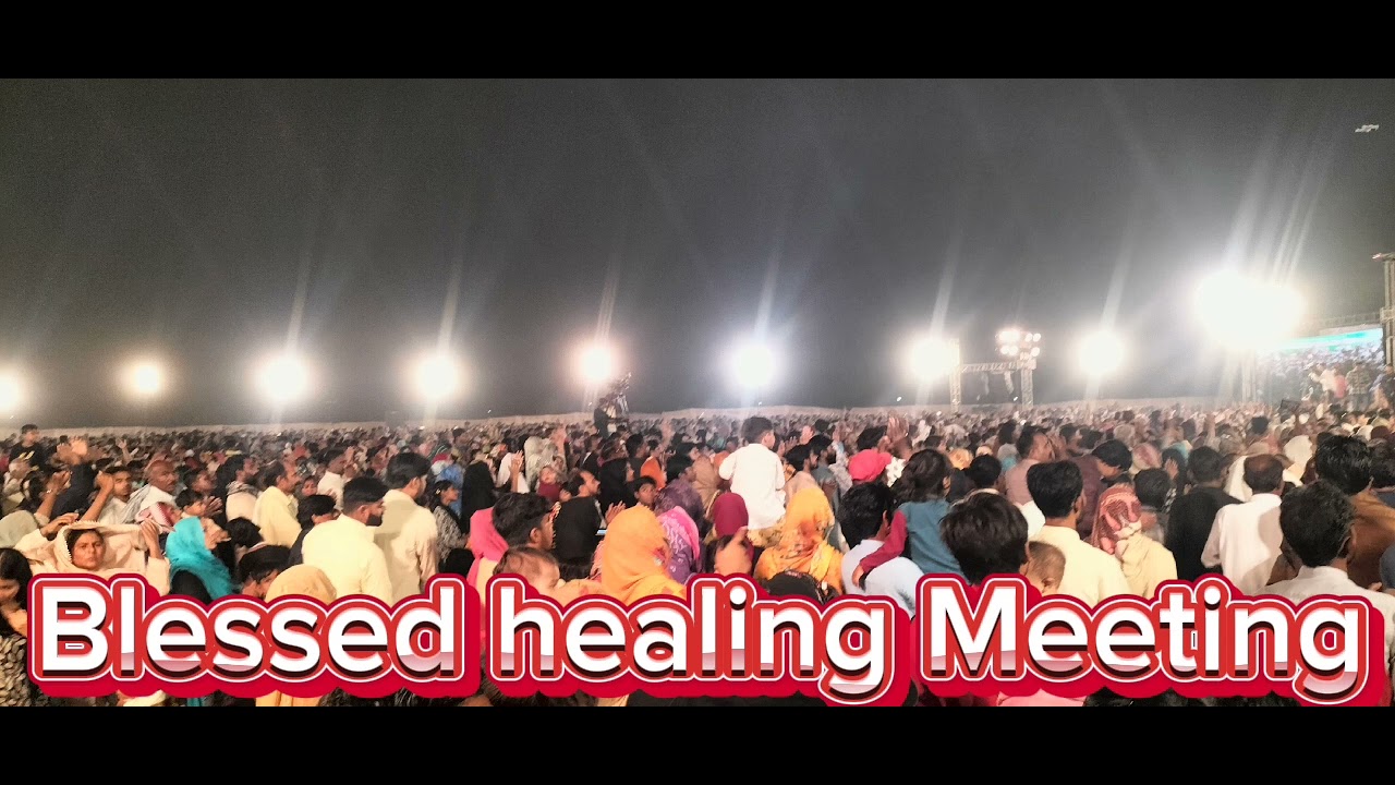 "Very Blessed healing Meeting" - YouTube
