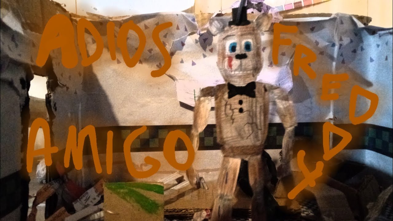 chapter 12) el fin de Five Nights at Freddy's parte 2 Adiós amigo ...