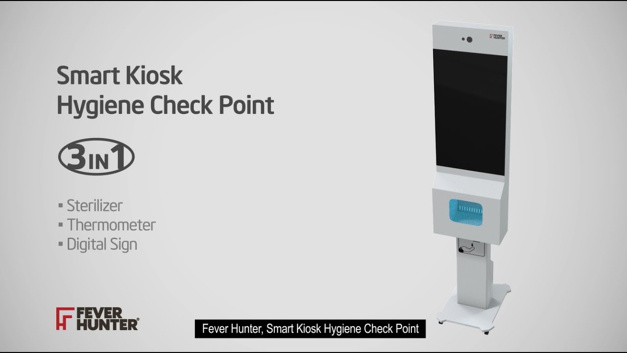 Fever Hunter / Smart Kiosk-Hygiene Check Point - YouTube
