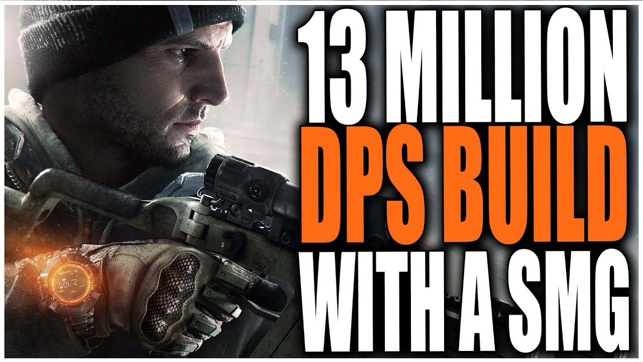 THE DIVISION 2 - 13 MILLION DPS SMG BUILD! BEST SOLO SMG BUILD IN TU14 ...