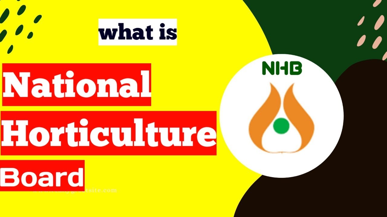 What is national horticulture board | national horticulture board kya ...