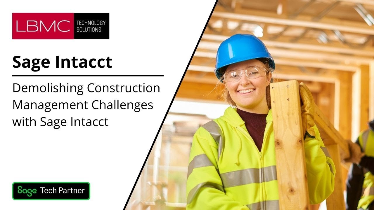 Demolishing Construction Management Challenges with Sage Intacct - YouTube