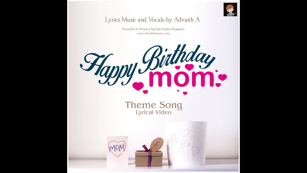 Happy Birthday Mother - Theme Song [ Lyrical Video ] ] by Advaith A ...