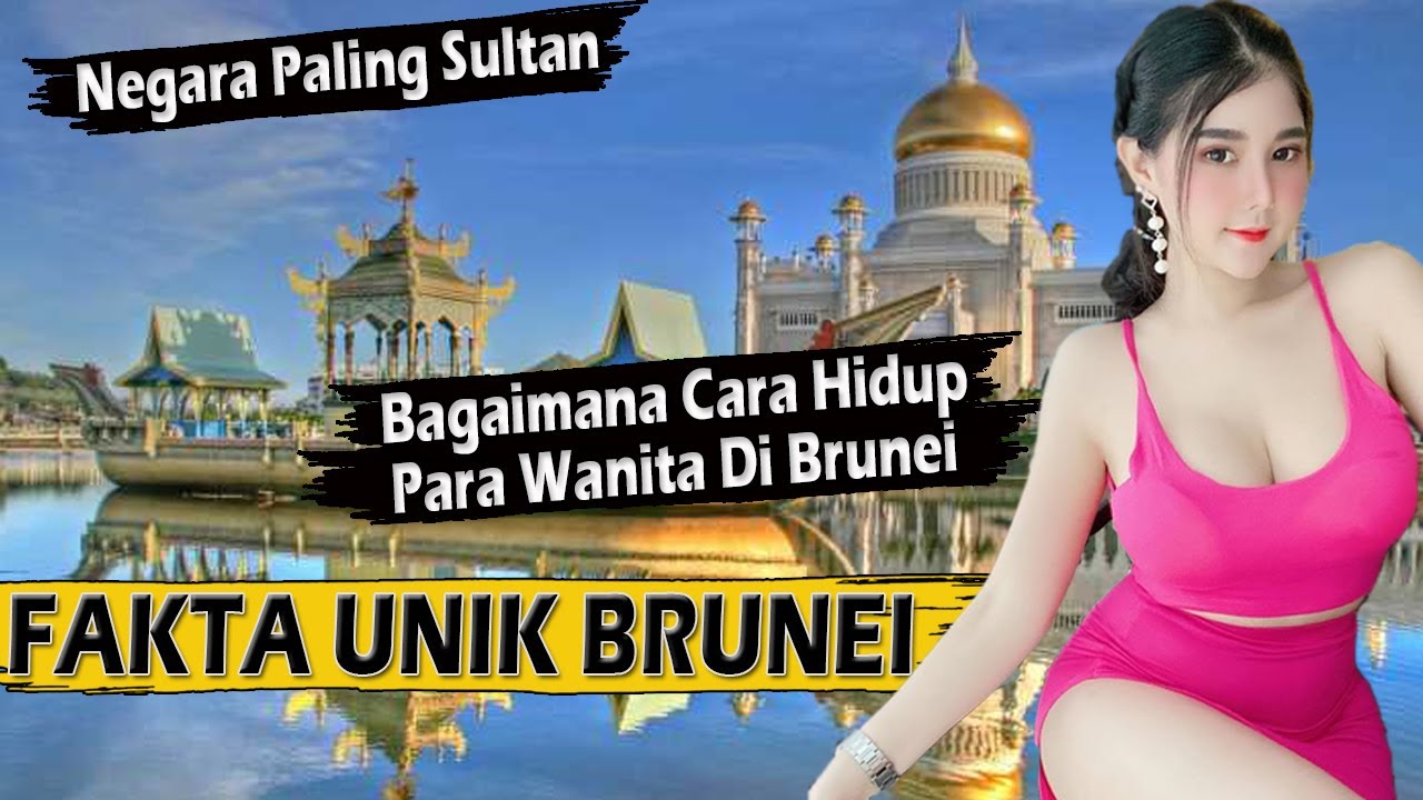 Fakta Menarik Dan Sisi Gelap Brunei Darussalam!! Negara Paling Sultan ...