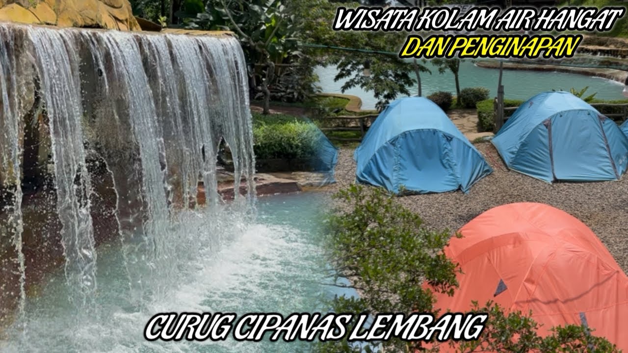 Curug cipanas lembang pemandian air hangat dan penginapan || wisata ...
