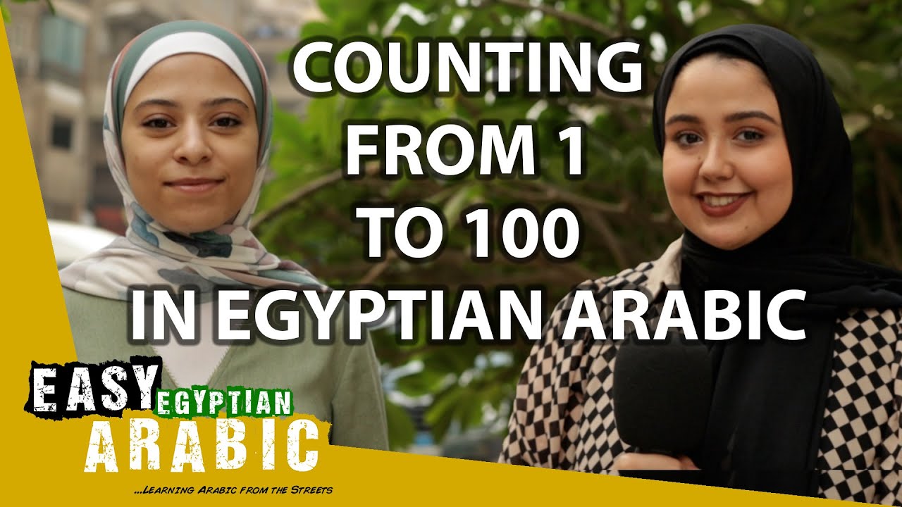 Counting in Egyptian dialect from 1 to 100 | Super Easy Egyptian Arabic ...
