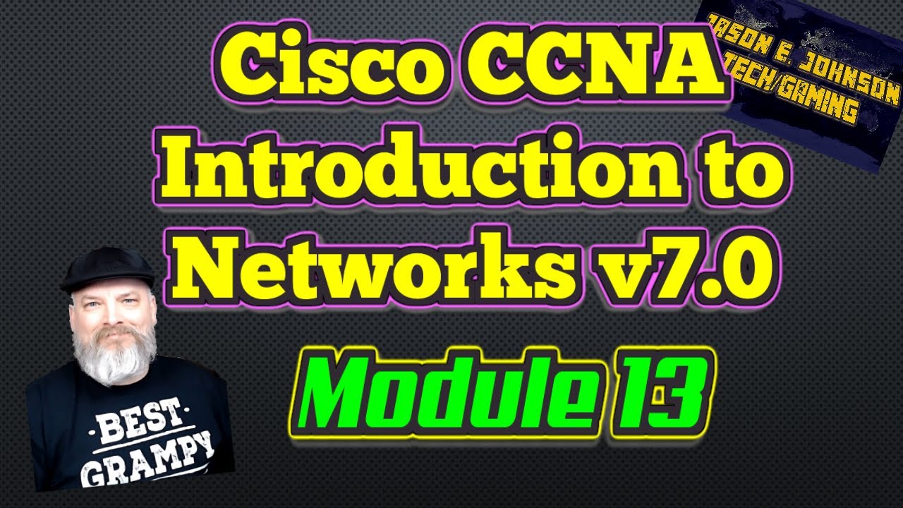 Intro To Networks v7 - Module 13 Cisco CCNA NETACAD - YouTube
