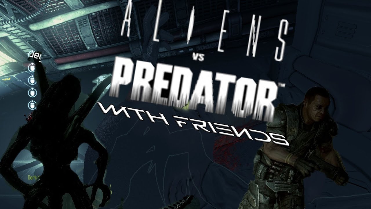 Alien vs. Predator the friend ship!!! - YouTube