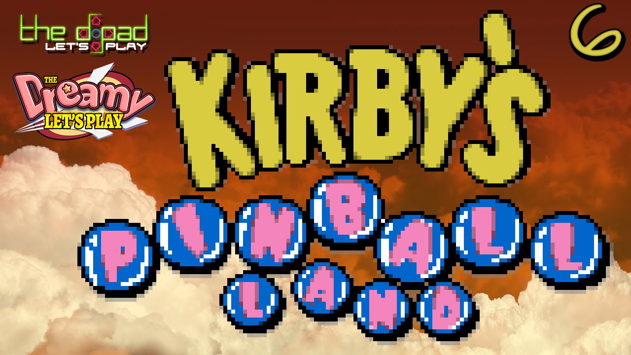 "Revenge of the Dustin" - PART 6 - Kirby's Pinball Land - YouTube