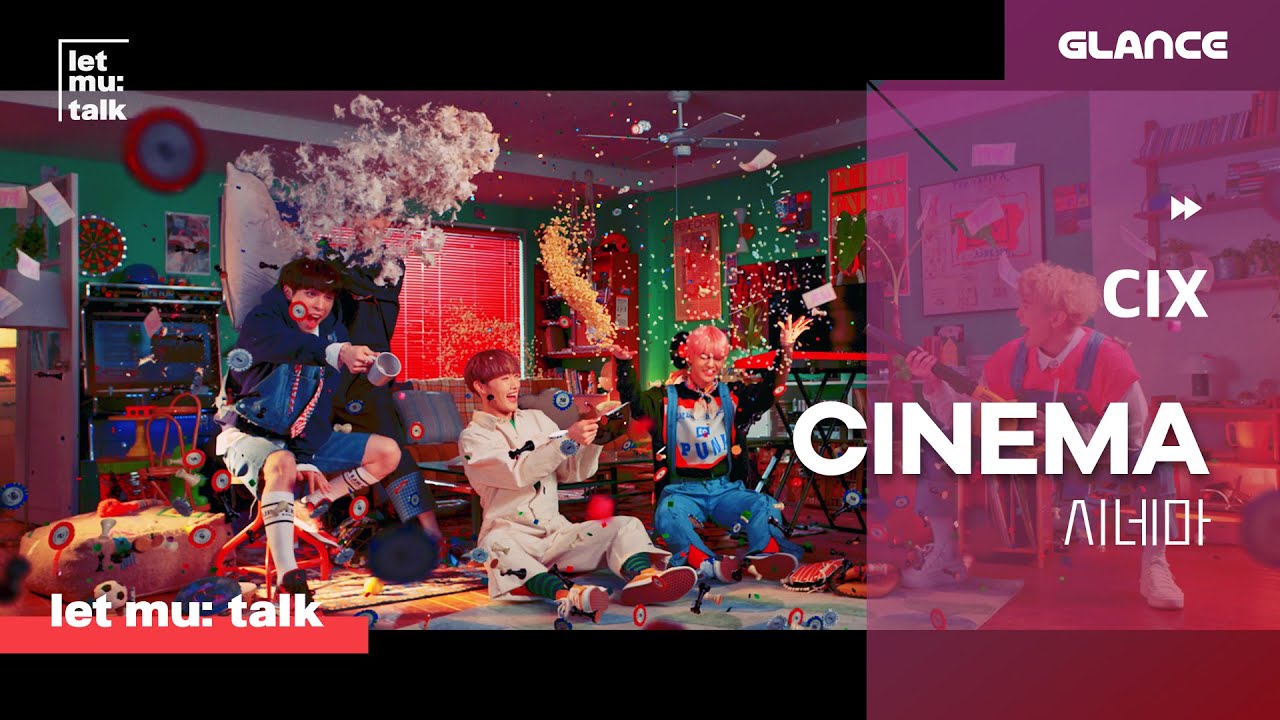 CIX (씨아이엑스)가 Cinema MV 촬영 중 즐거웠던 이유는?!ㅣCIX Cinema interviewㅣ렛뮤:톡ㅣ - YouTube