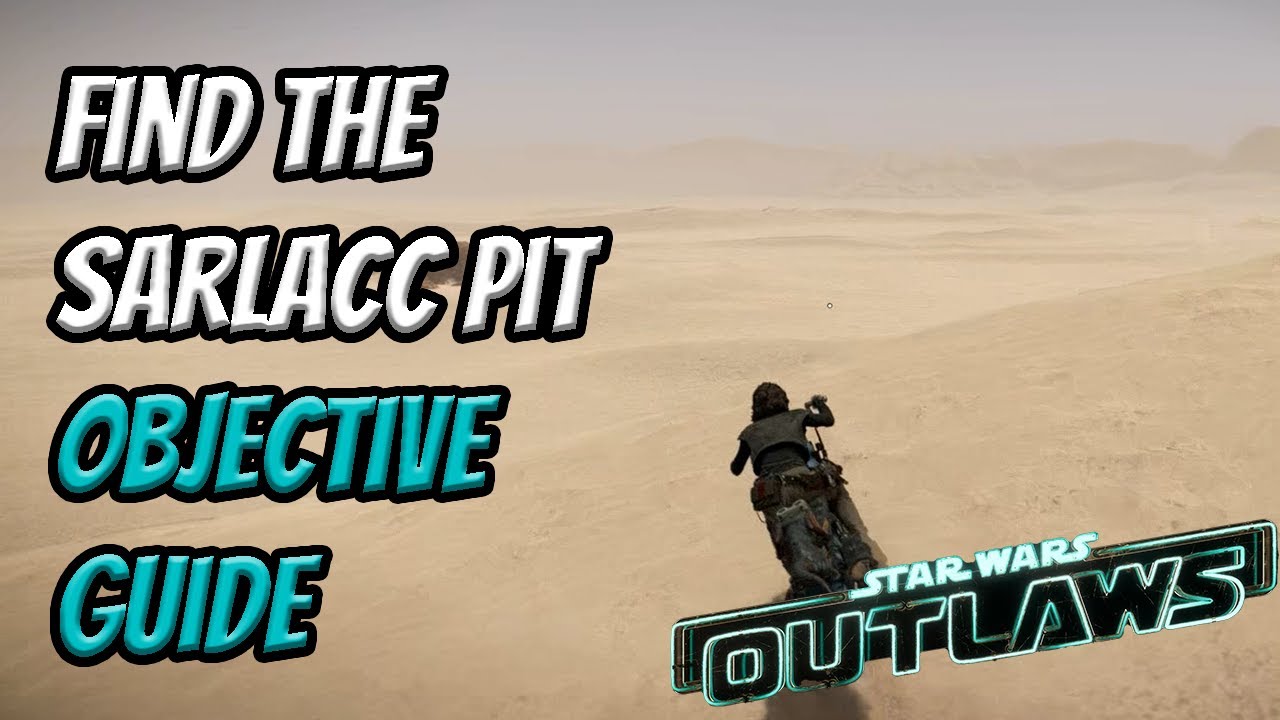 Find The Sarlacc Pit - The Hotfixer Objective | Star Wars Outlaws - YouTube
