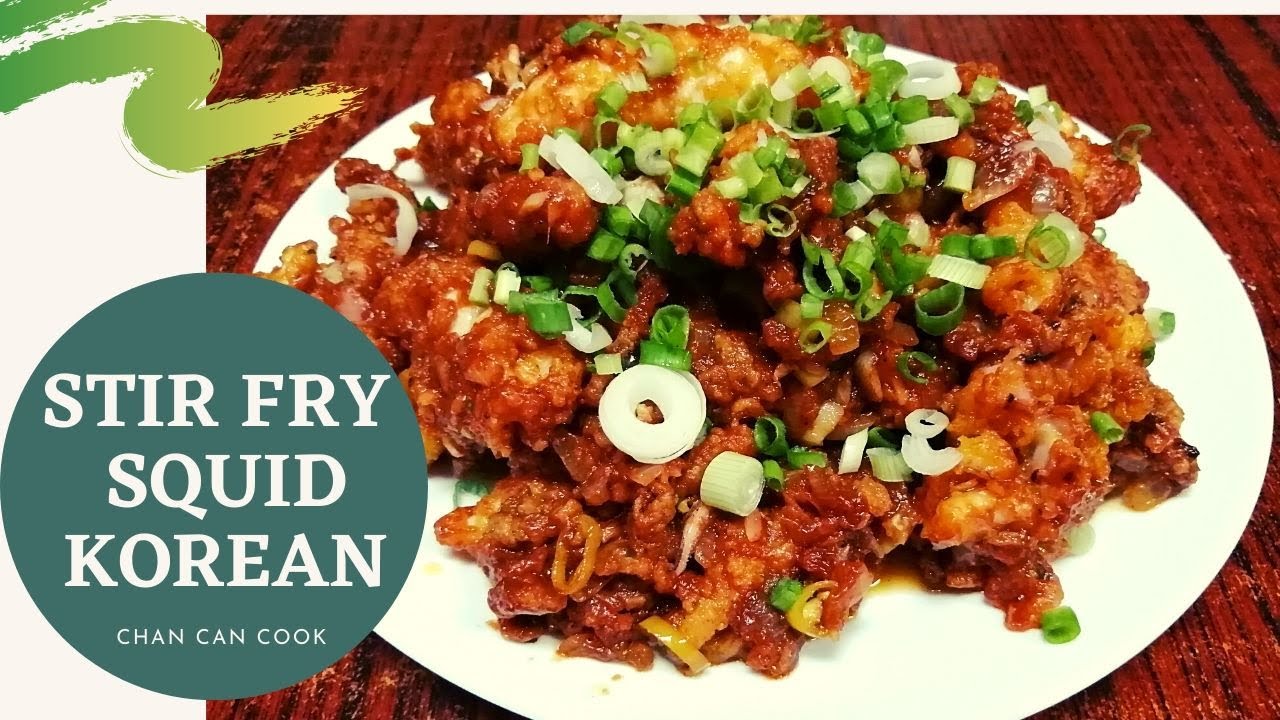 Easy Trick To A Perfect Stir Fry Squid Korean - Quick Recipe/CHAN can ...