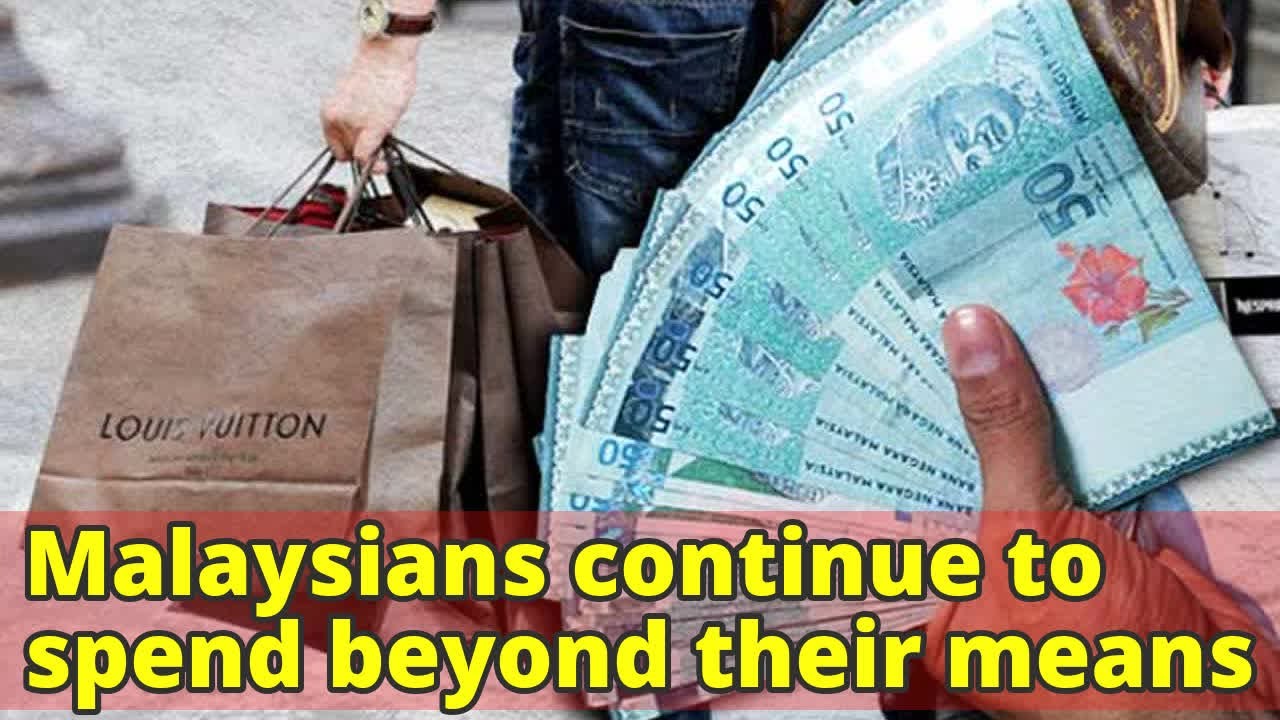 Malaysians continue to spend beyond their means - YouTube
