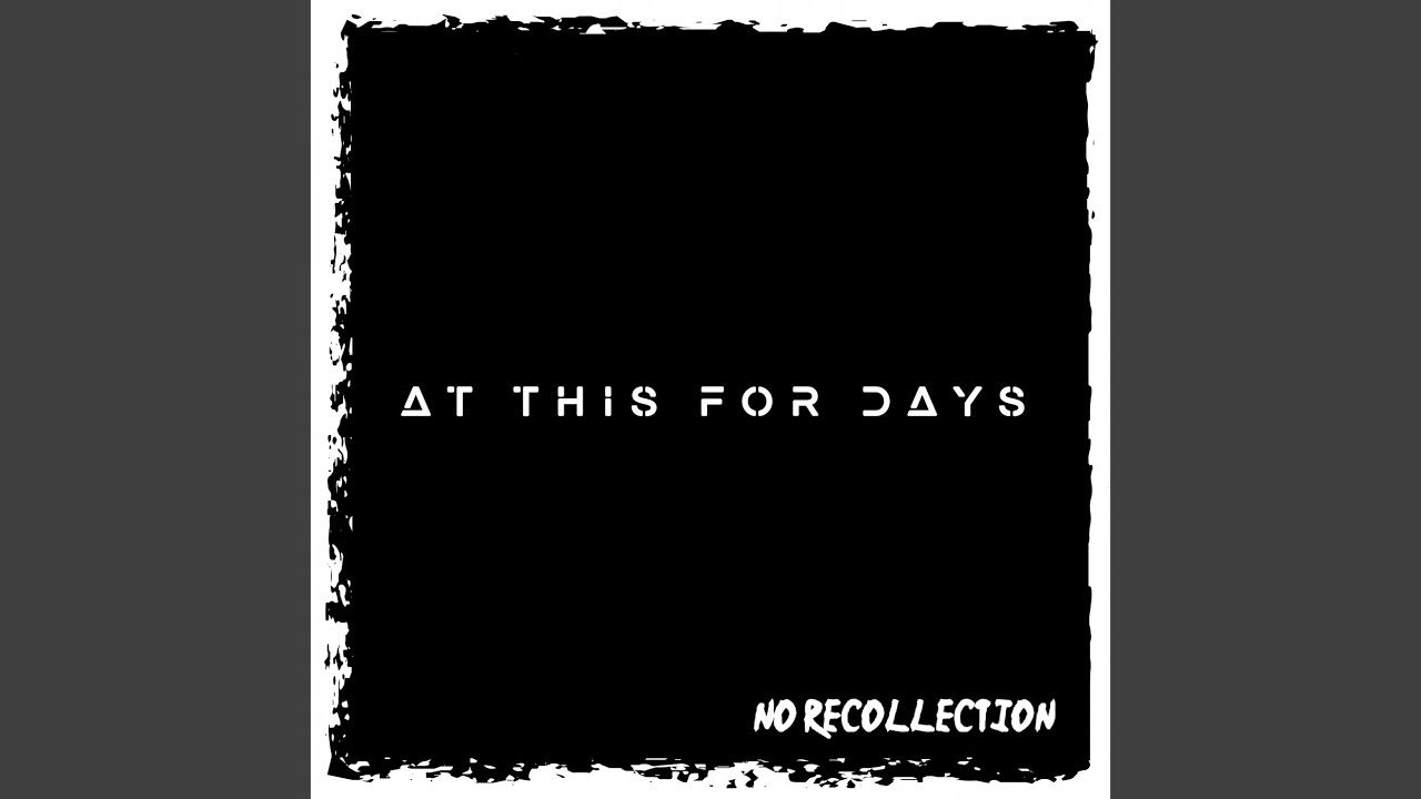 No Recollection - YouTube