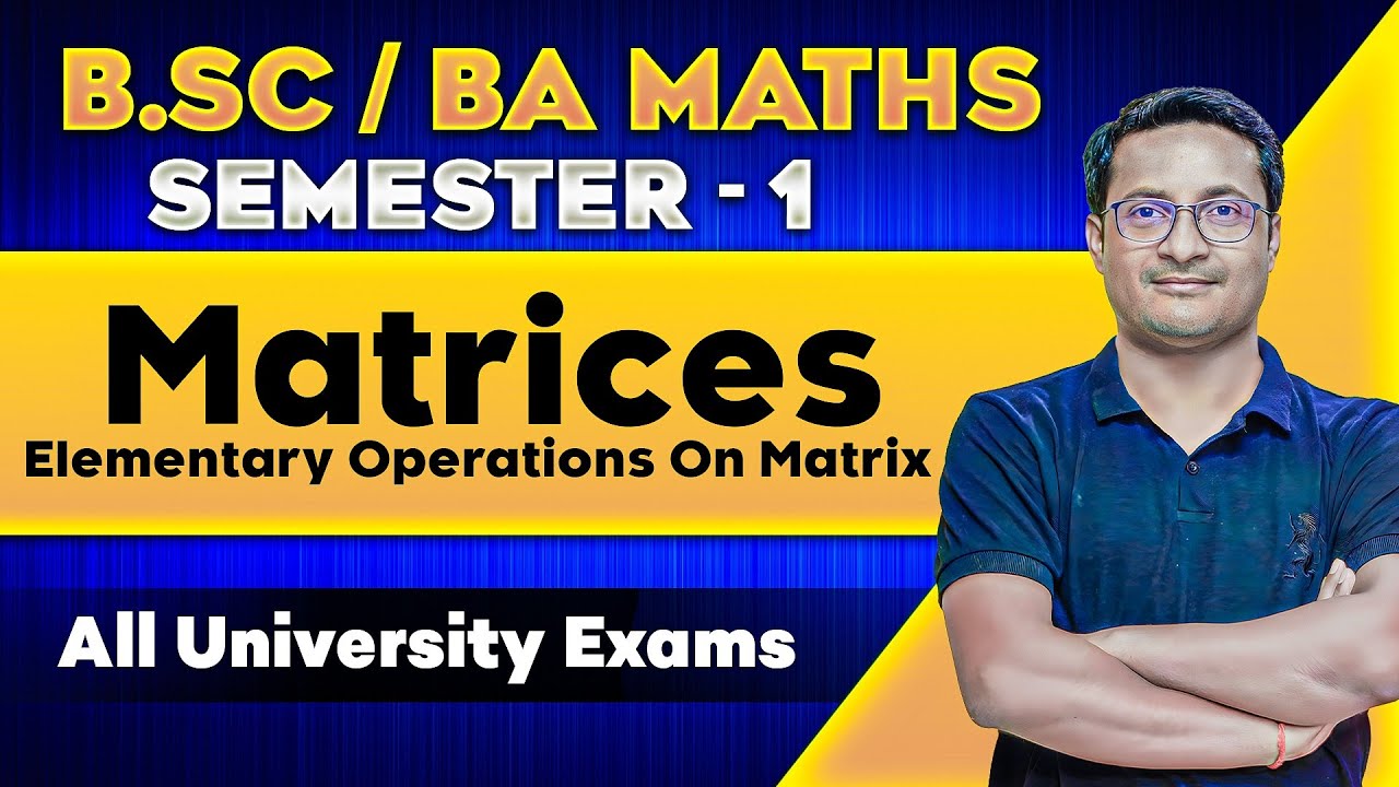 Elementary Operations On Matrix - Bsc Maths | Bsc Math Honours | Bsc ...