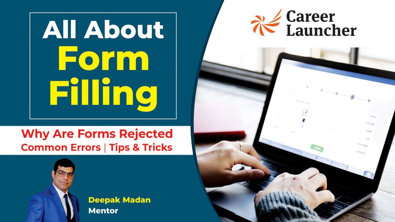 All About Form Filling | Why are Forms Rejected? | Common Errors & Tips ...