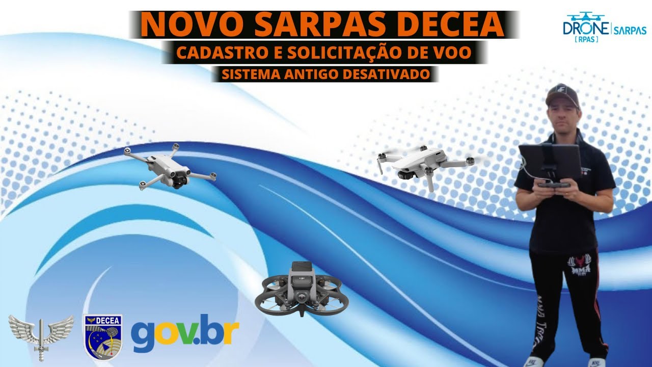 Como pedir AUTORIZAÇÃO DE VÔO COM DRONES no NOVO SARPAS NG - DECEA ...