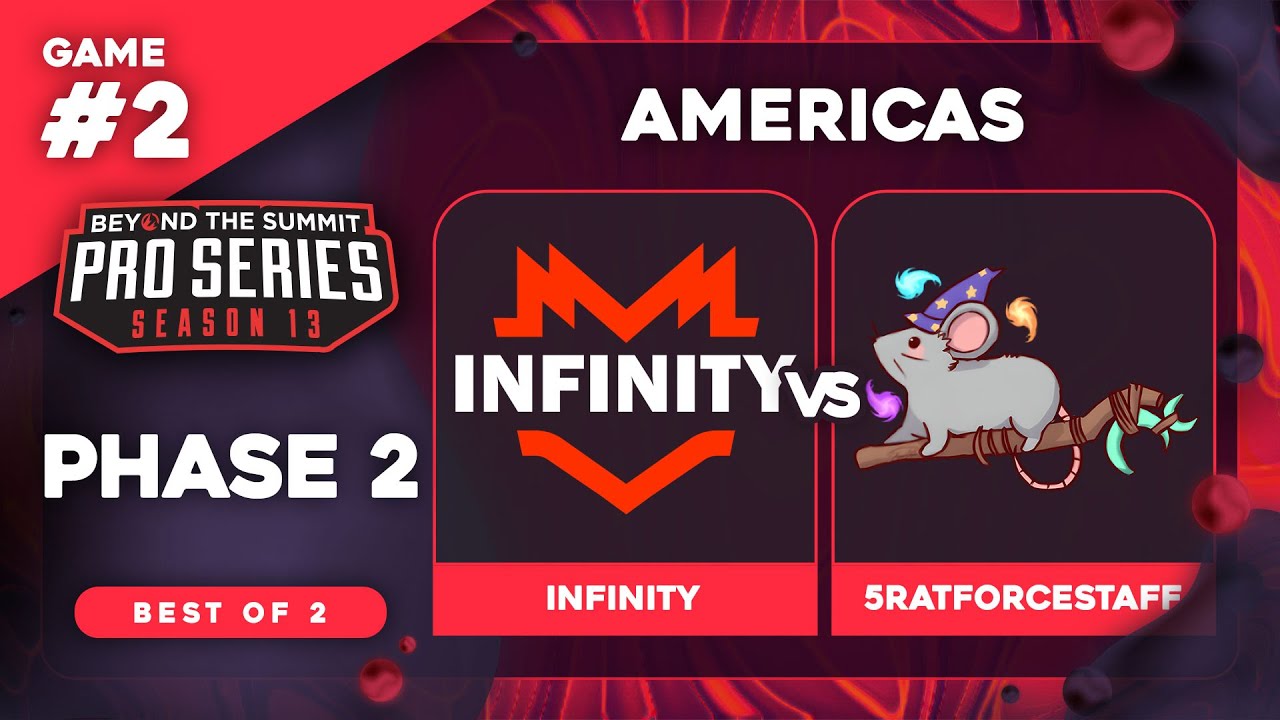 Infinity vs 5RATFORCESTAFF Game 2 - BTS Pro Series 13 AM: Phase 2 w ...