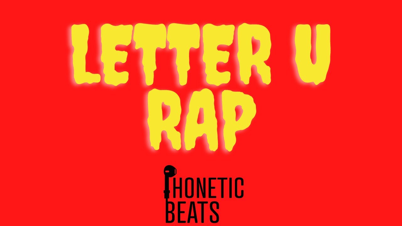 Letter U Rap Video - YouTube