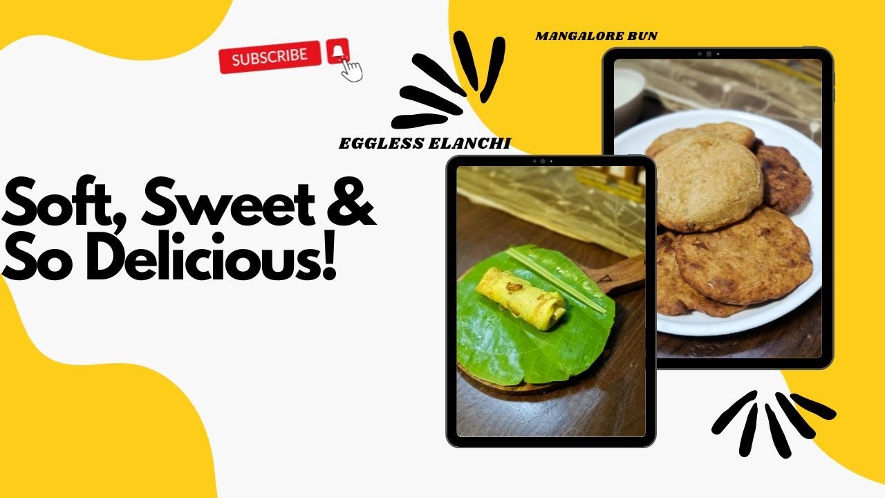 Soft, Sweet & So Delicious! Anjara Petti | Elanchi & Mangalore Bun ...