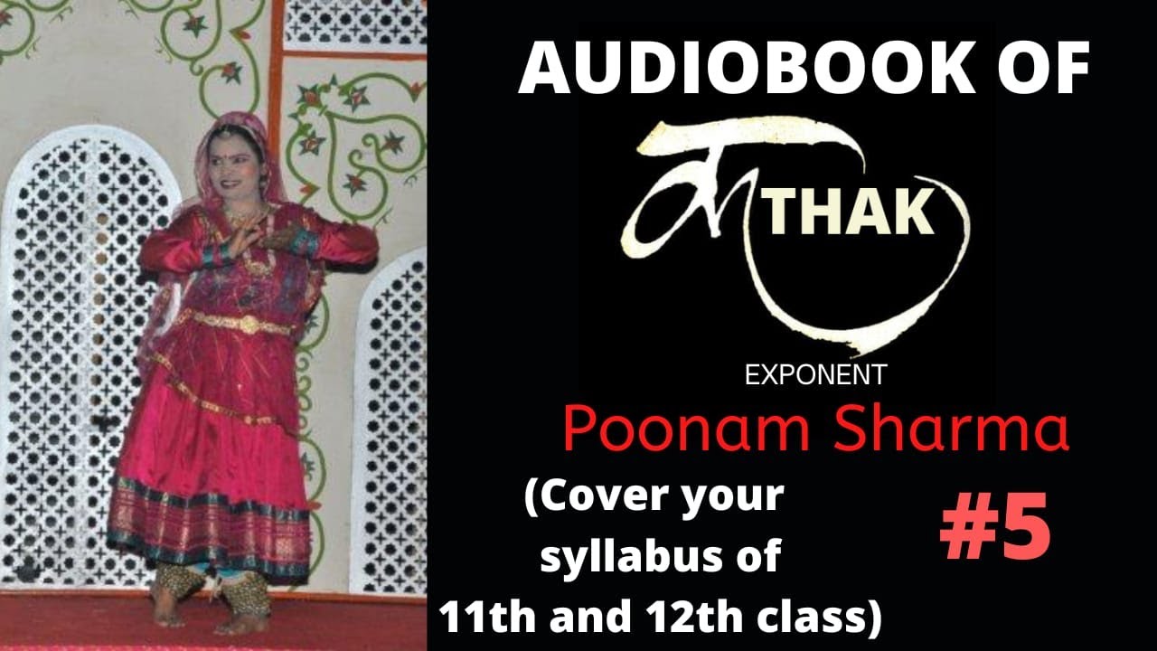 LEARN KATHAK BY AUDIOBOOK | COVER YOUR SYLLABUS OF 11TH AND 12TH ...