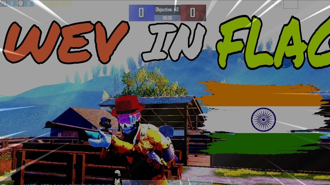 WEVIN FLAG 🇮🇳 (PUBG MOBILE) MONTAGE - YouTube