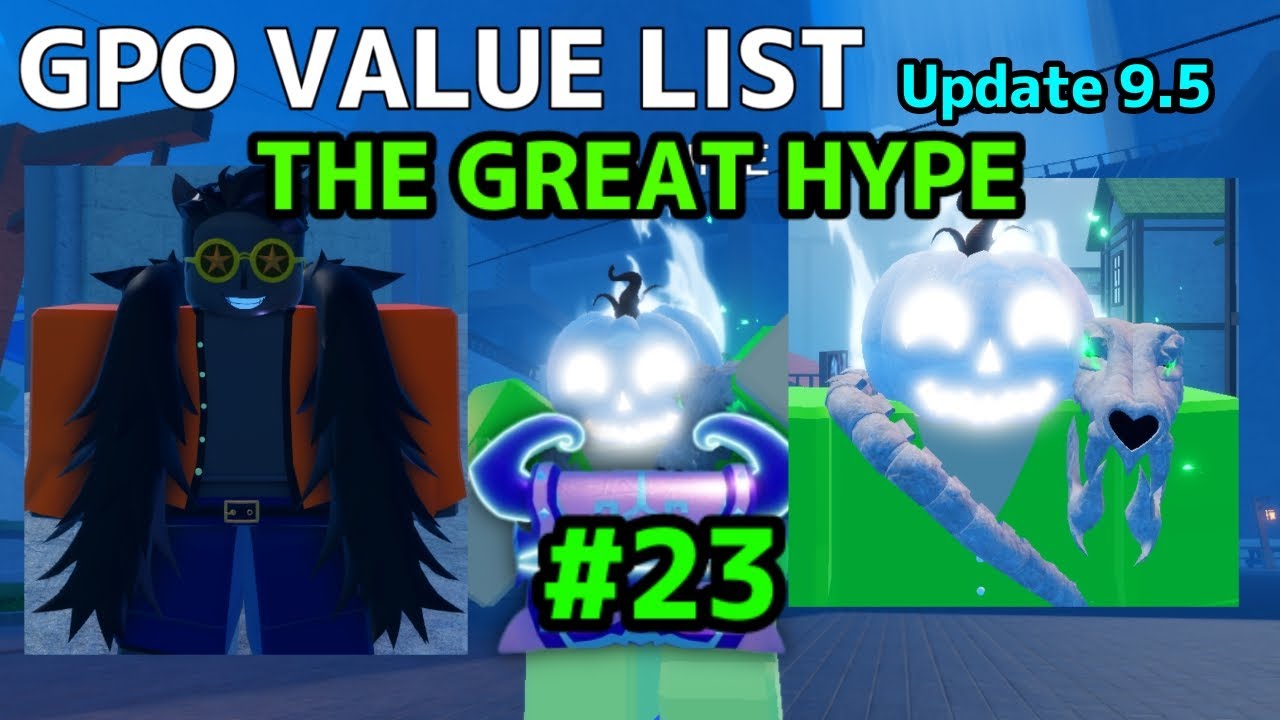 NEW GPO VALUE LIST UPDATE 9.5 #23 THE HYPE OF SOUL KING SCARF... and ...