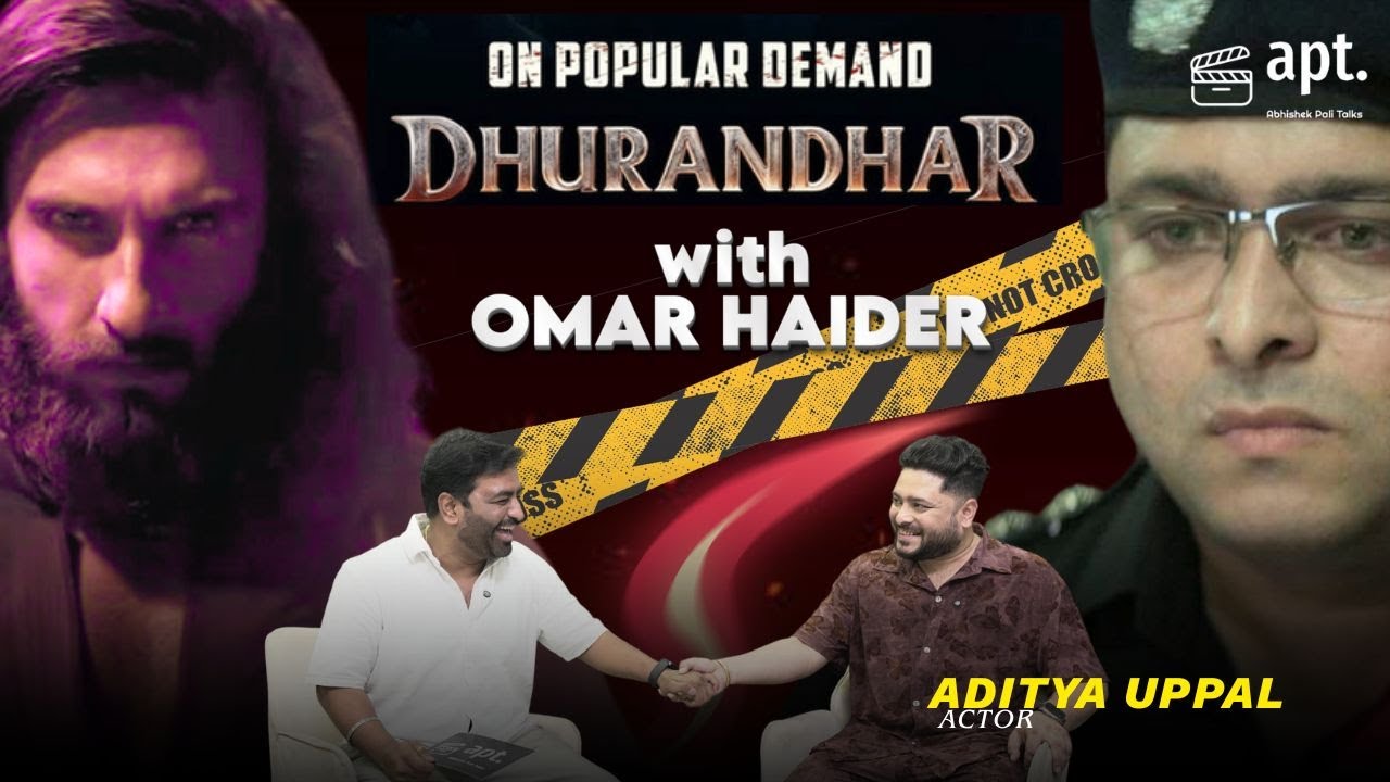 APT 18 | DHURANDHAR | ADITYA UPPAL | OMAR HAIDER | PART 2 | RANVEER ...