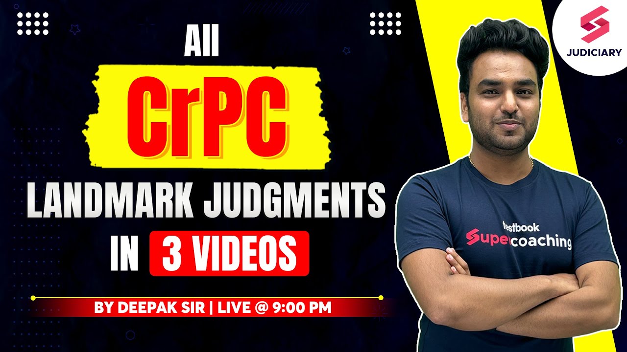 Complete CrPC Landmark Judgements of Supreme Court - 2 | Deepak Sir ...