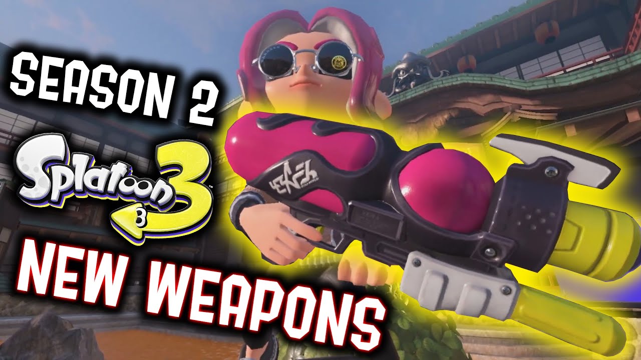 A Closer Look at the BRAND NEW Weapons in Splatoon 3 (Season 2) - YouTube