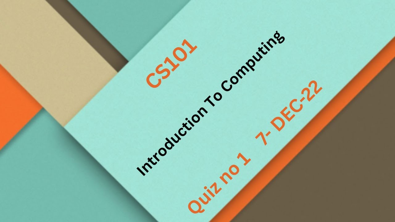 CS101 Introduction To Computing Quiz No 1 - YouTube CS101 Introduction To Computing Quiz No 1 - YouTube
