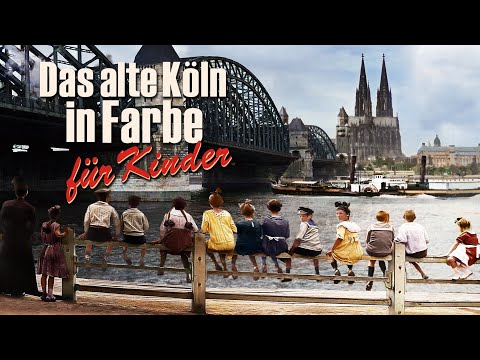 Das alte Köln in Farbe für Kinder -  Köln vor 100 Jahren im Film - DVD - Stream - Download