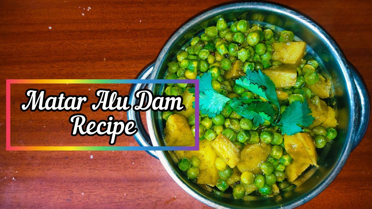 Matar Alu Dam recipe - YouTube