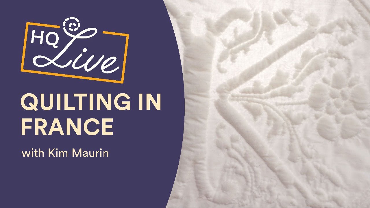 HQ Live - History of Quilting in France - YouTube