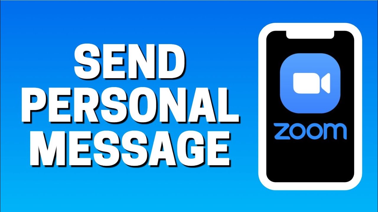 How To Send Personal Message In Zoom App - YouTube