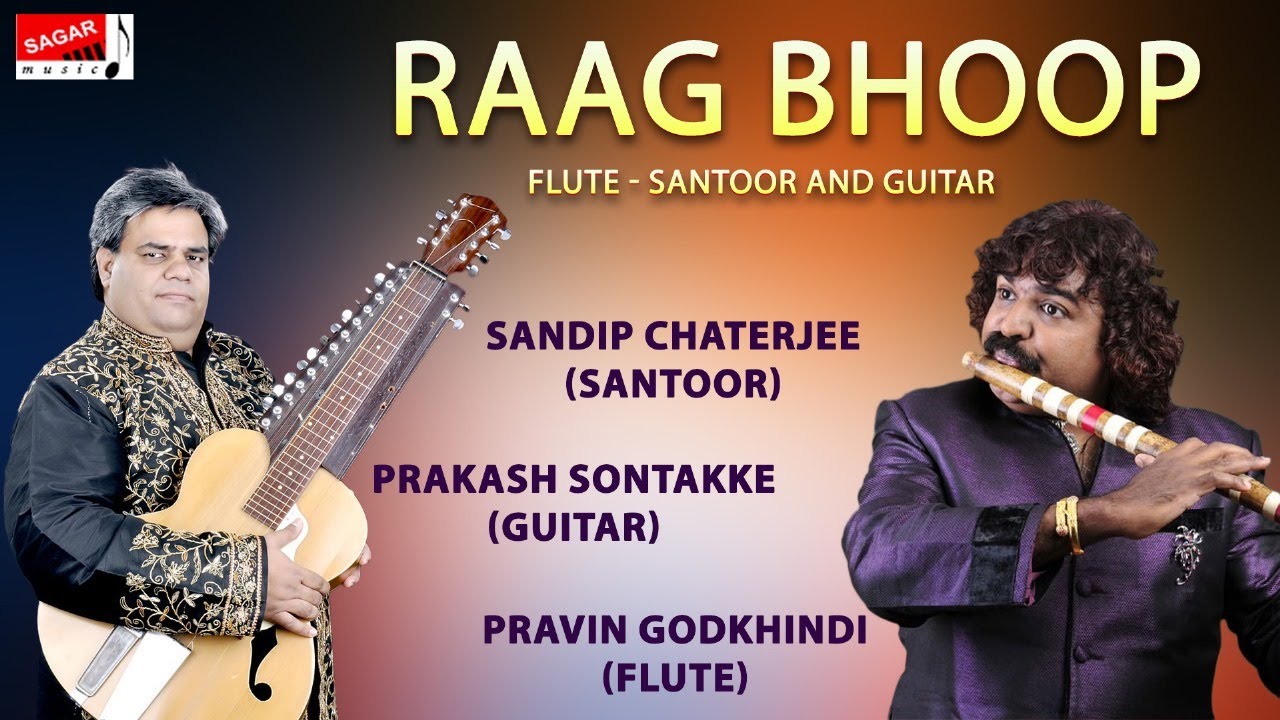 Raag Bhoop | Flute - Santoor and Guitar | Hindustani Instrumental ...