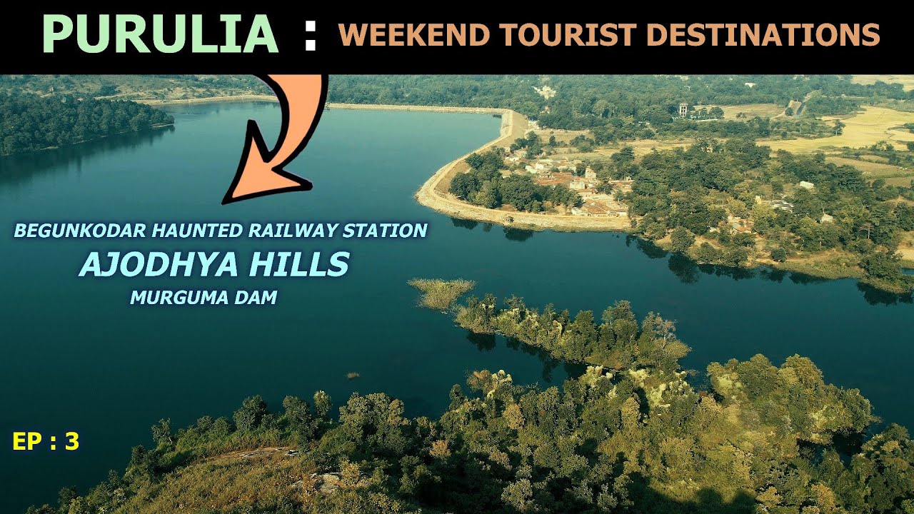 Ayodhya Hill | Murguma Dam | Begunkodar haunted rail station | Purulia ...