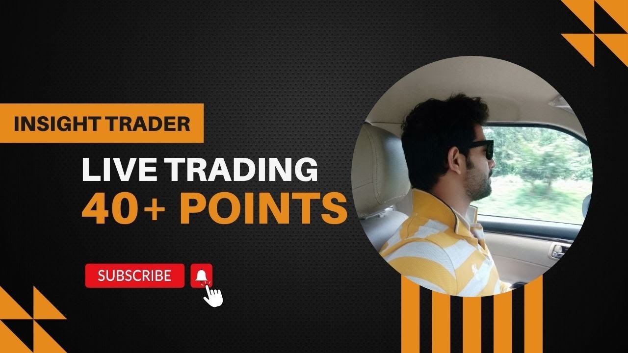 LIVE TRADING || 22nd May 2024 || Insight Trader - YouTube