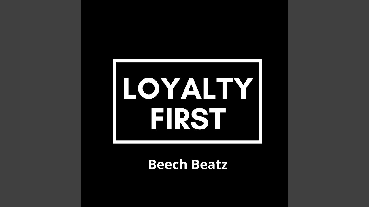 Loyalty First - YouTube