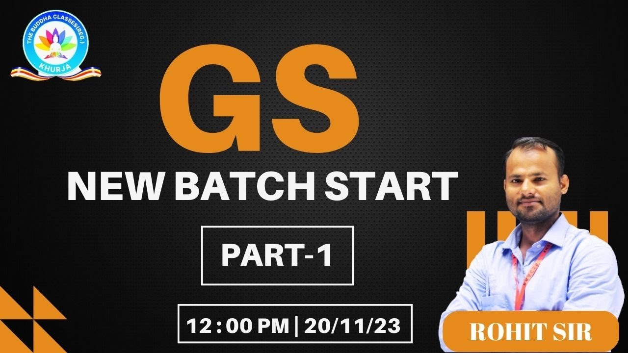GS New Batch Start by Rohit Sir @thebuddhaclasses - YouTube