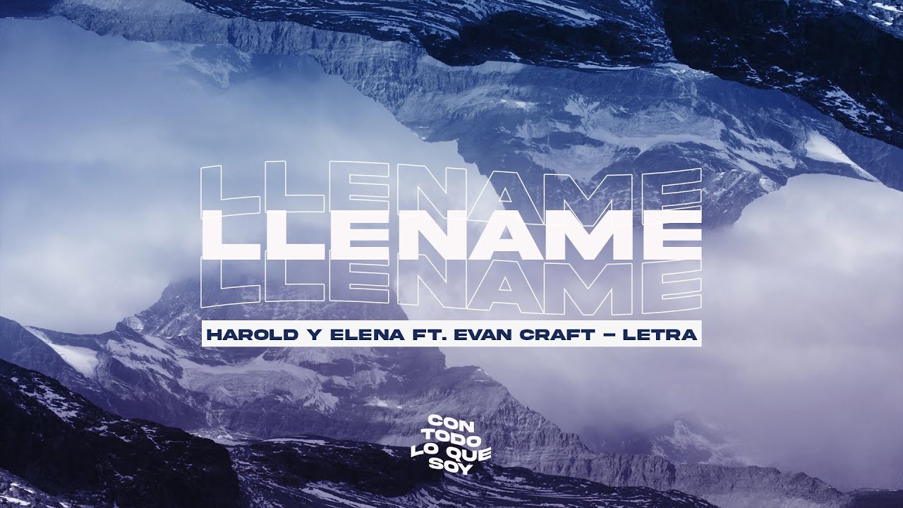 Lléname | Letra - Harold y Elena Ft. Evan Craft - YouTube
