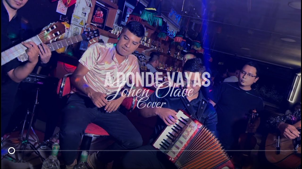 A donde vayas (cover) - Johen Olave Video Oficial - YouTube