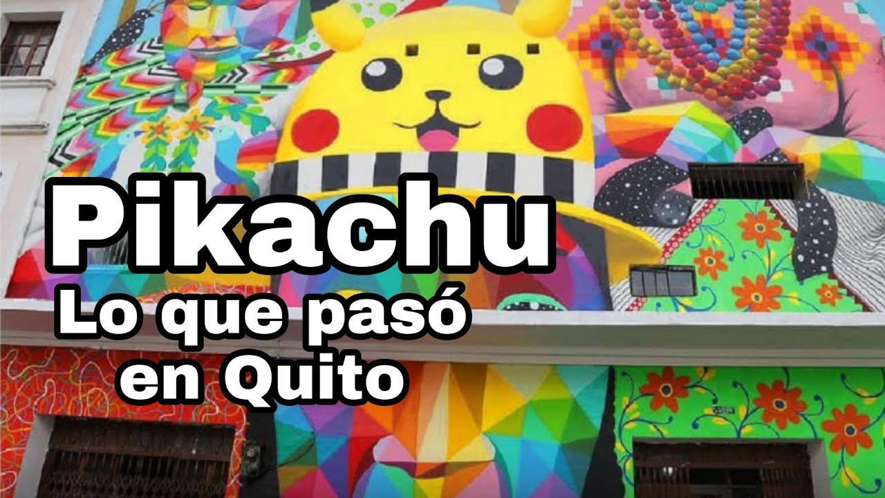 Polémica por Pikachu en Quito / de Okuda San Miguel obsequiado por ...