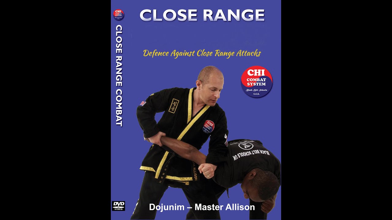 CHI COMBAT SYSTEM - CLOSE RANGE COMBAT by Grand Master Allison - YouTube